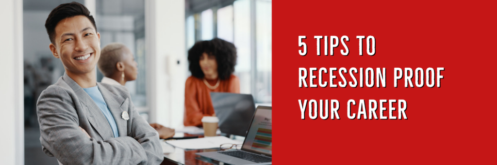 5 Tips To Recession Proof Your Career - Whitaker Companies
